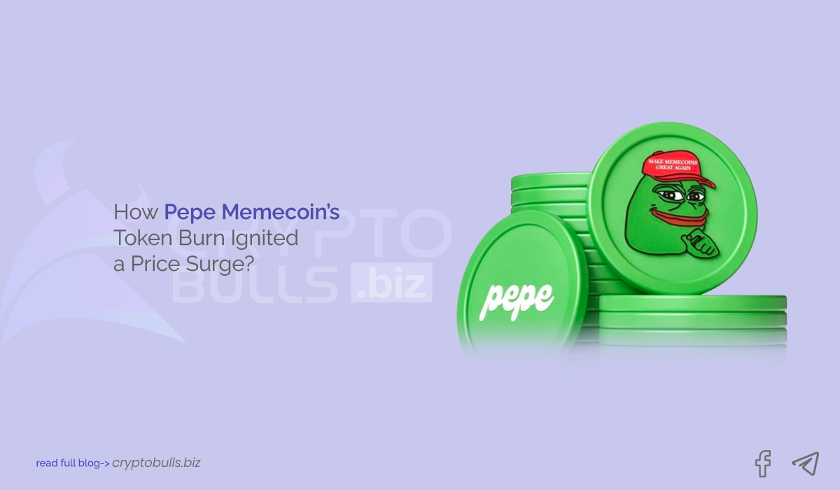 Burning Bright: How Pepe Memecoin’s Token Burn Ignited a Price Surge