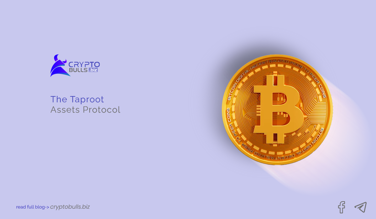Bitcoins New Age Of Assets The Taproot Assets Protocol