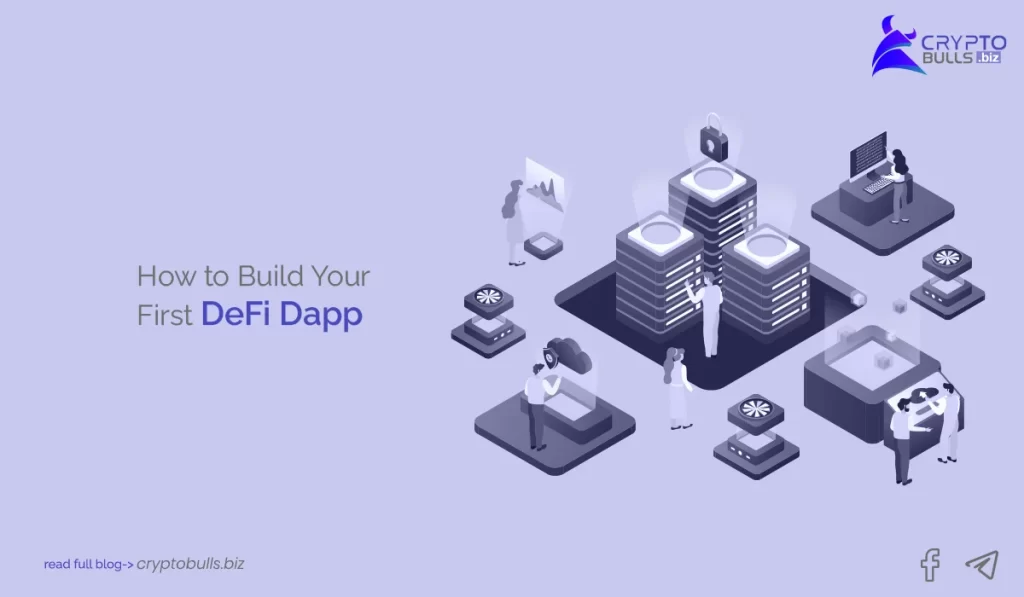 How To Build Your First DeFi DApp
