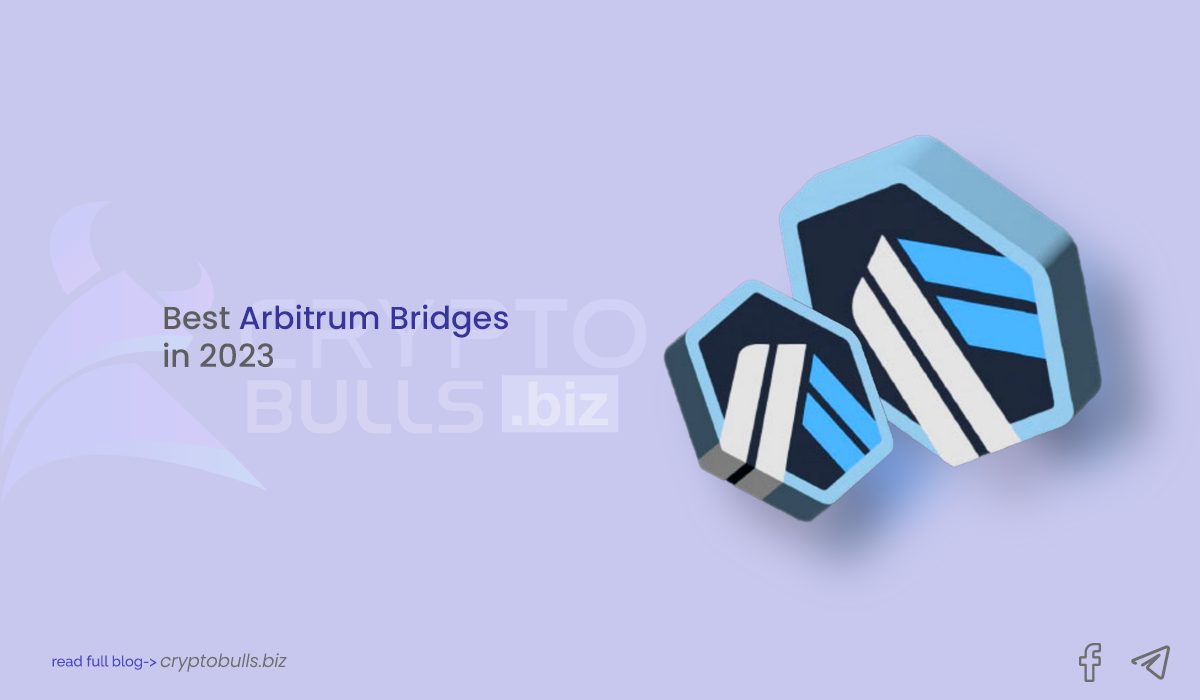 Best Arbitrum Bridges in 2023