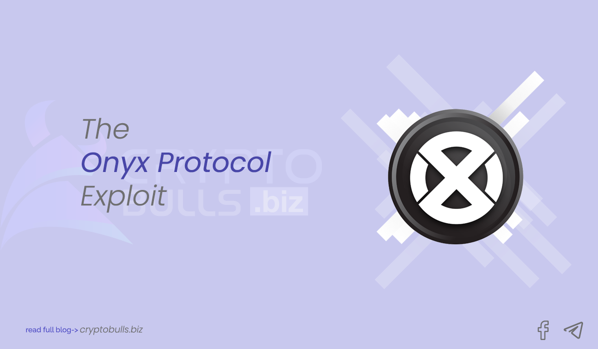 Onyx Protocol: A $2.1 Million Exploit Reveals the Risks of Decentralized Lending