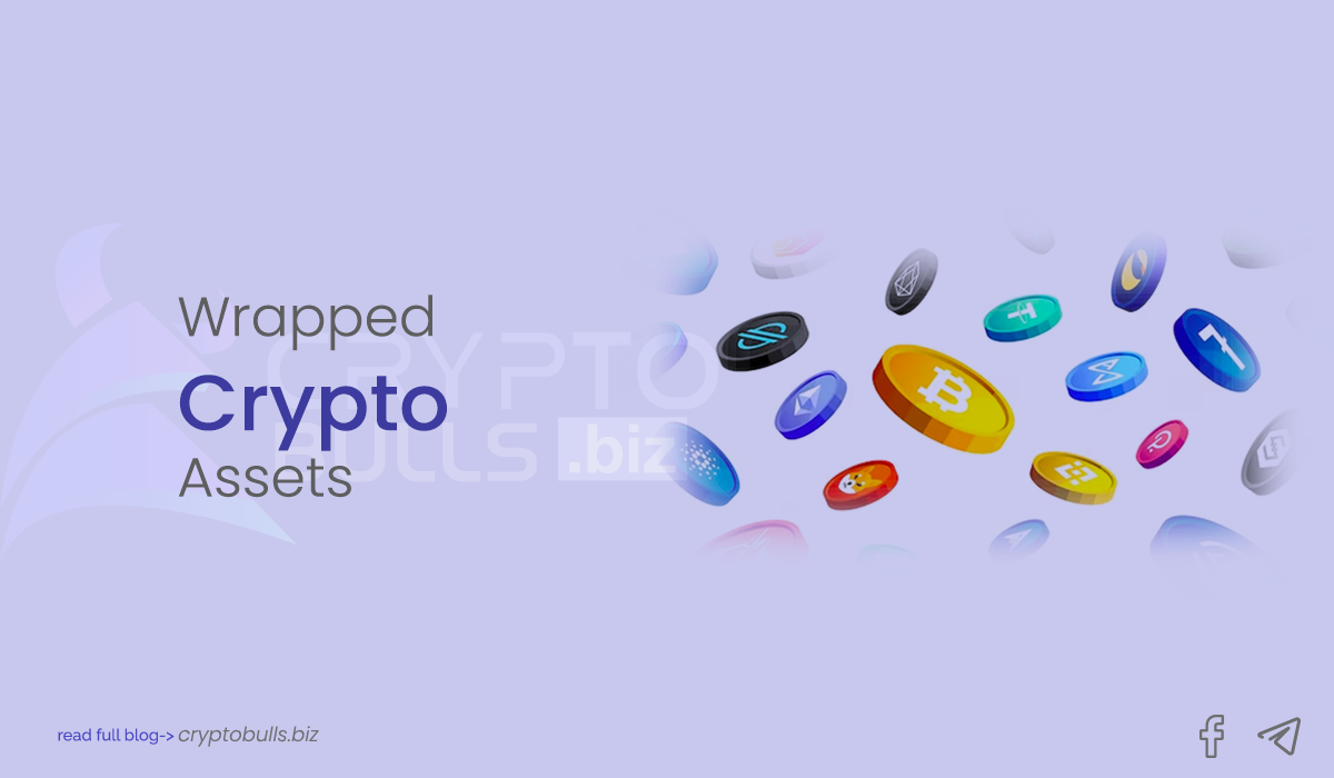 Wrapped Crypto Assets: Unlocking Cross-Chain Compatibility