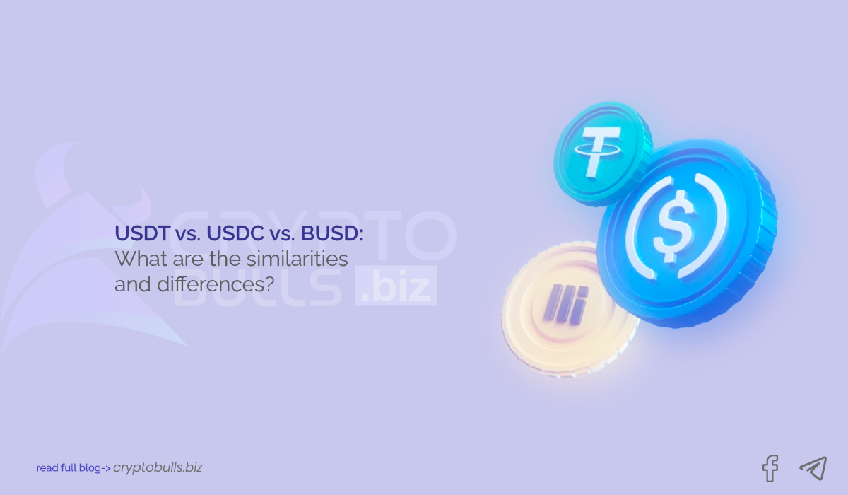 USDT vs. USDC vs. BUSD: What are the similarities and differences?