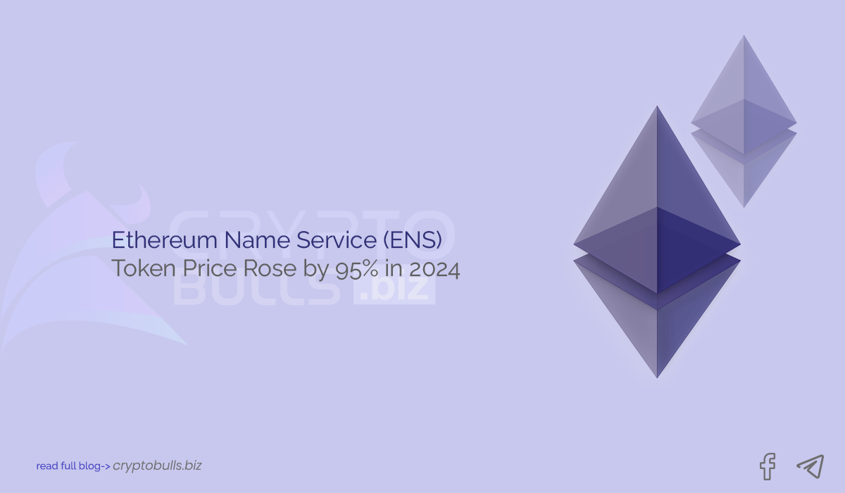 Decoding the Surge: Ethereum Name Service (ENS) Token Price Rose by 95% in 2024